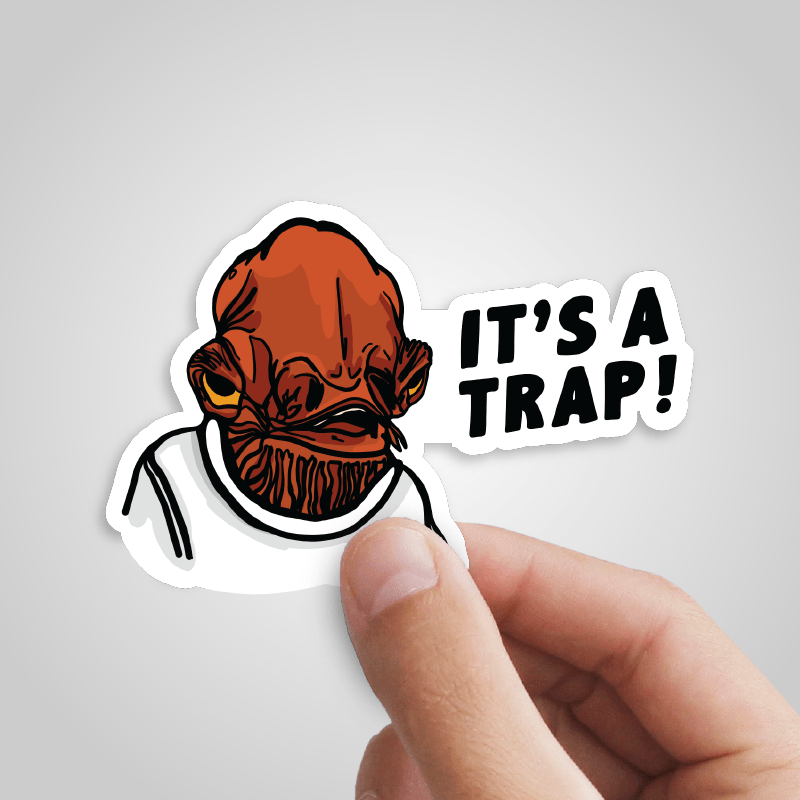 It's a Trap - Sticker