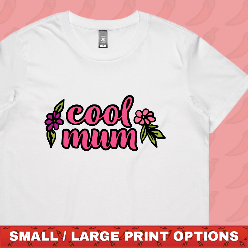 Cool Mum Text 🌷– Women's T Shirt