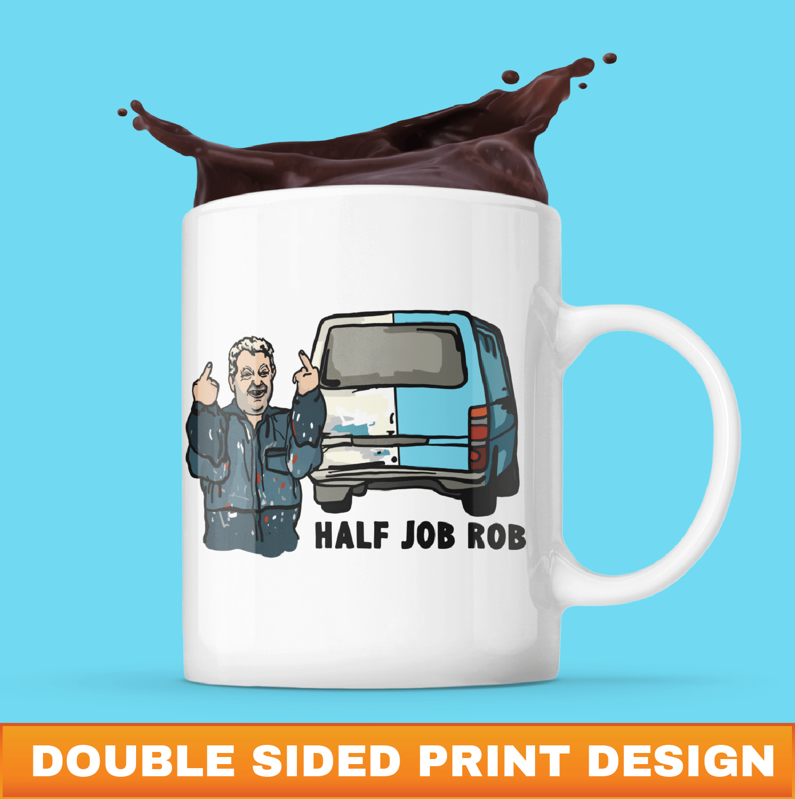 Half Job Rob 🤬 - Coffee Mug
